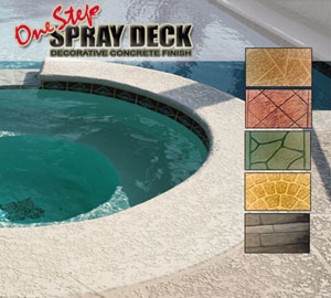One–Step Spray Deck™